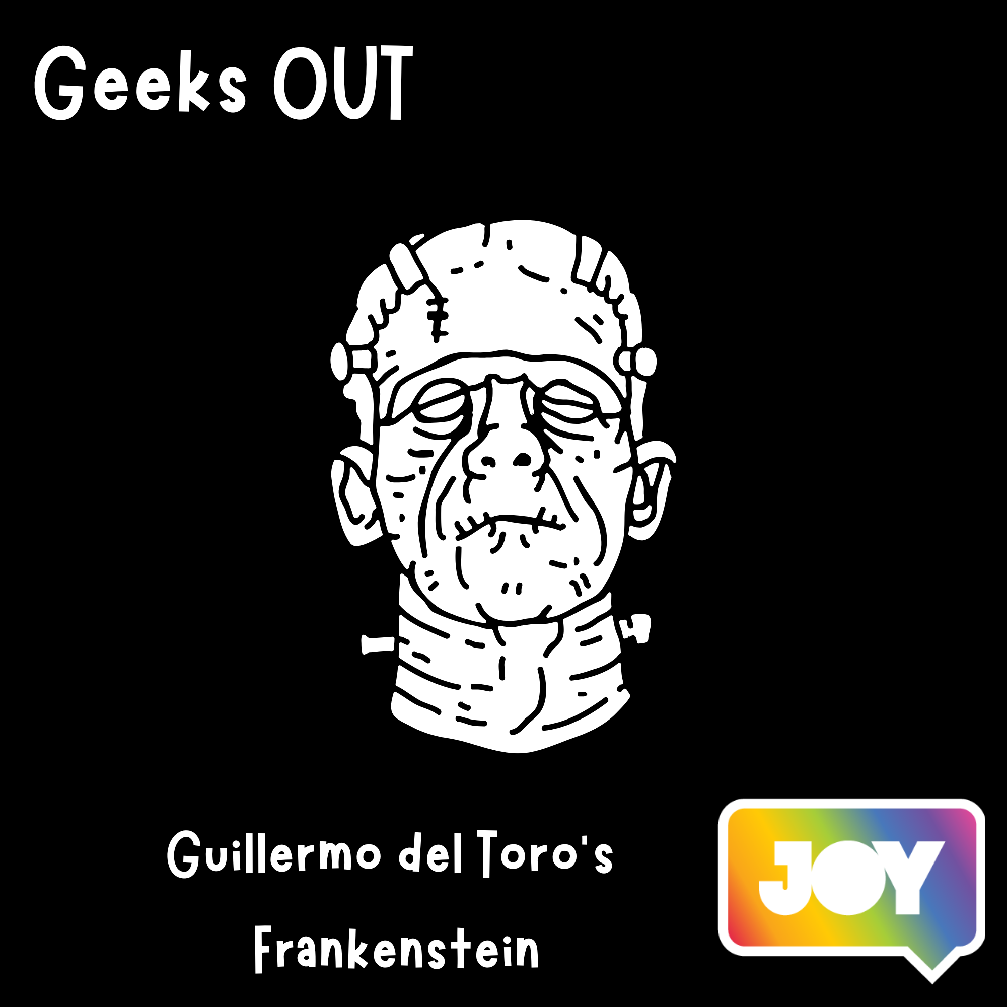 Who is the Monster? Guillermo del Toro’s Frankenstein | Geeks OUT